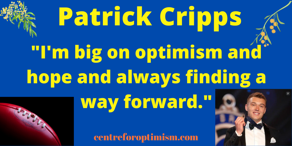 Patrick Cripps: "I'm big on optimism and hope and always finding a way forward"